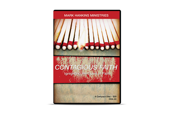 Contagious Faith – Mark Hankins Ministries