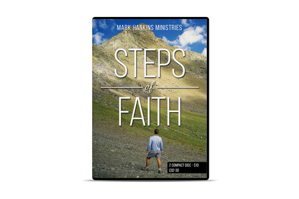 Steps of Faith – Mark Hankins Ministries