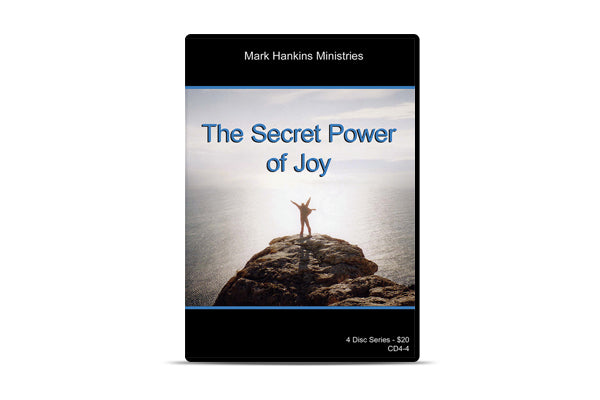 The Secret Power of Joy – Mark Hankins Ministries